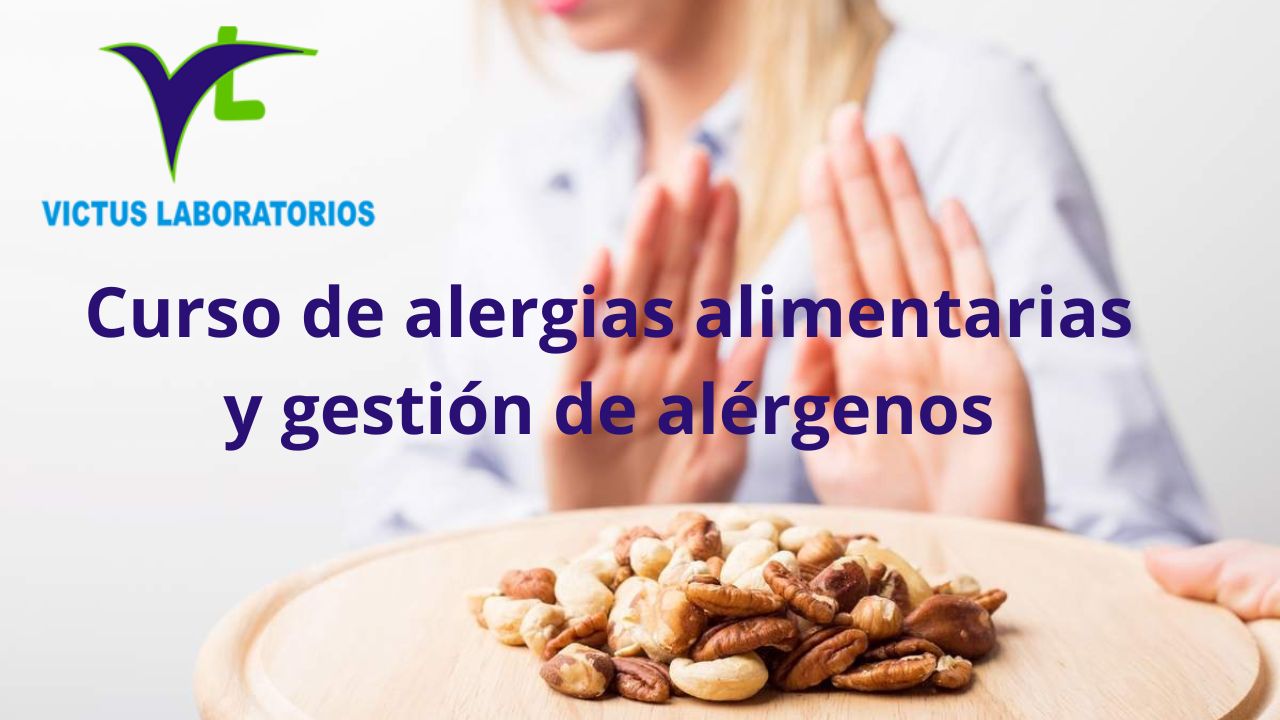 Curso de alergias alimentarias y gestión de alérgenos - Victus Laboratorios